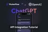 Integrating ChatGPT with FlutterFlow: A Step-by-Step Tutorial